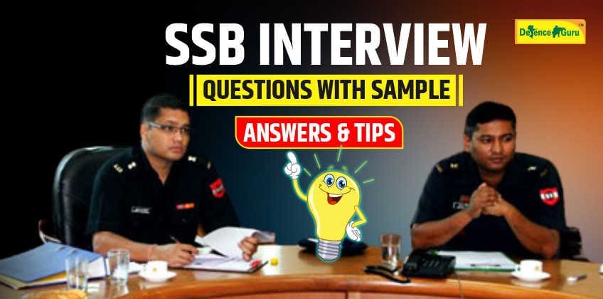 SSB Interview Questions With Sample Answers & Tips SSB Interview Questions With Sample Answers & Tips