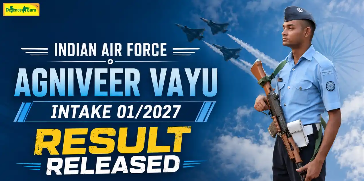 Indian Air Force Agniveer Vayu Intake 01/2027 Result Released